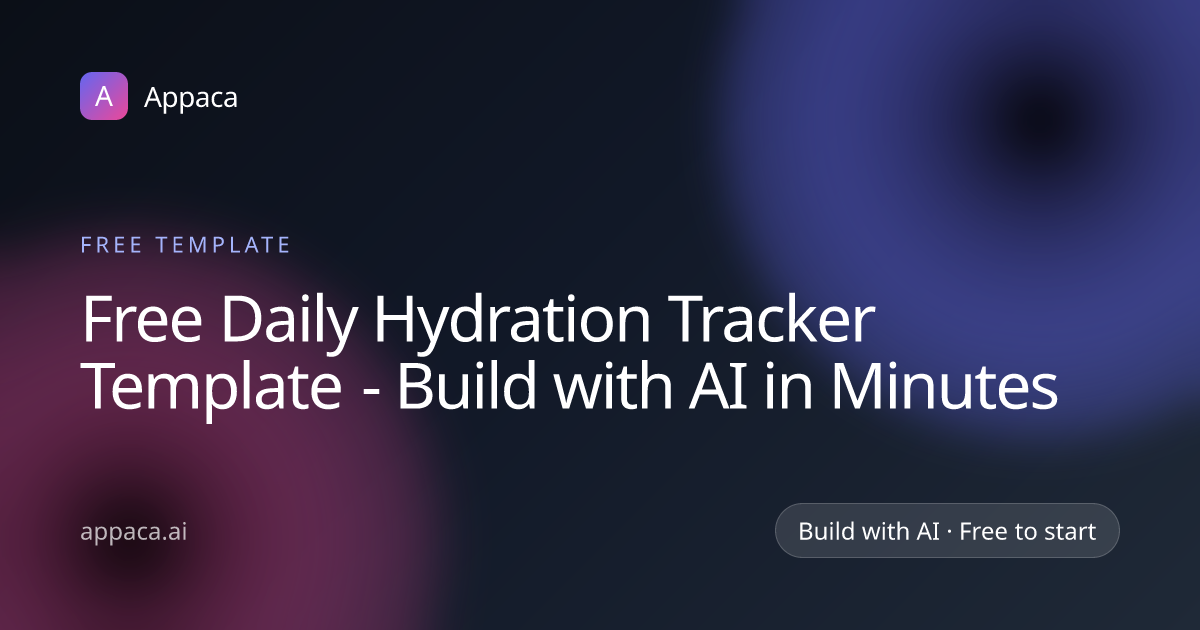 Free Daily Hydration Tracker Template - Build with AI in Minutes | Appaca
